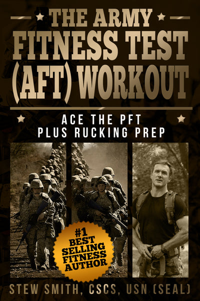 The Army Fitness Test Workout (APFT, OPAT, AFT) eBook – Stew Smith Fitness